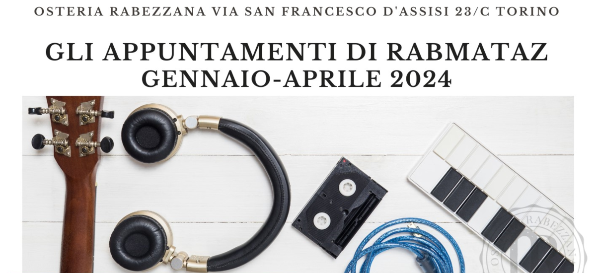 Torino: la programmazione di Rab Mataz in Osteria Rabezzana - Torino Oggi